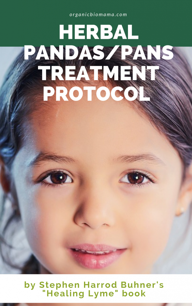 Herbal PANDAS Treatment Protocol By Stephen Harrod Buhner Organicbiomama